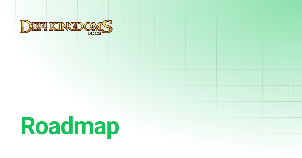 Roadmap | DeFi Kingdoms