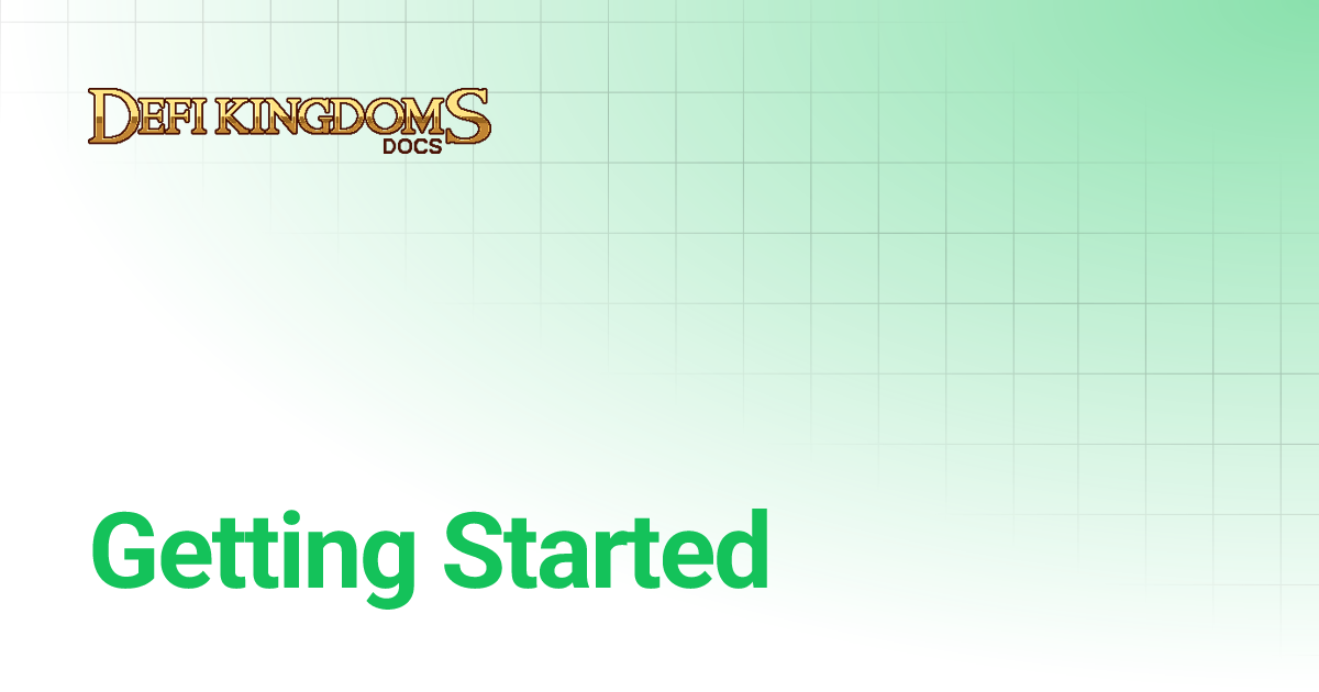 Getting Started | DeFi Kingdoms