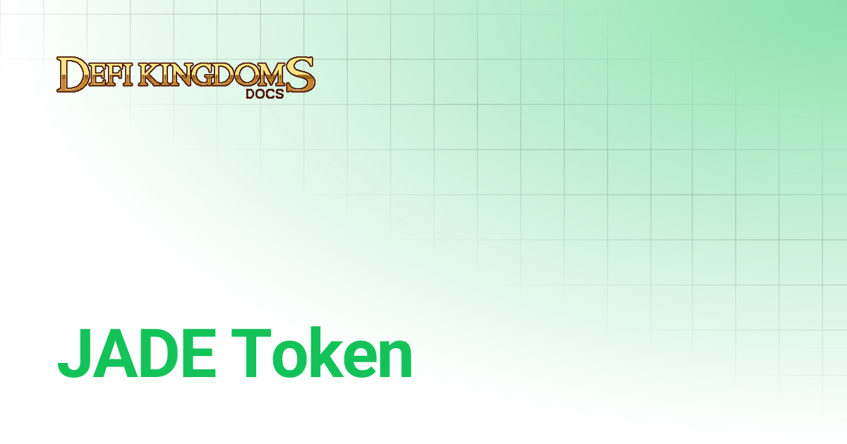 JADE Token | DeFi Kingdoms