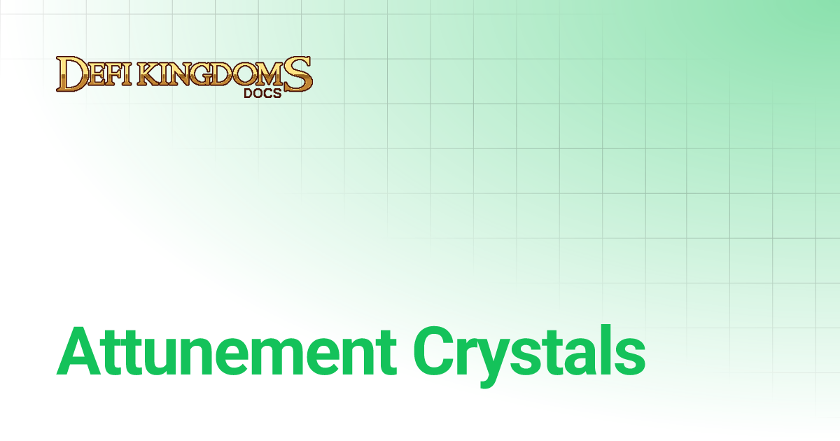Attunement Crystals | DeFi Kingdoms